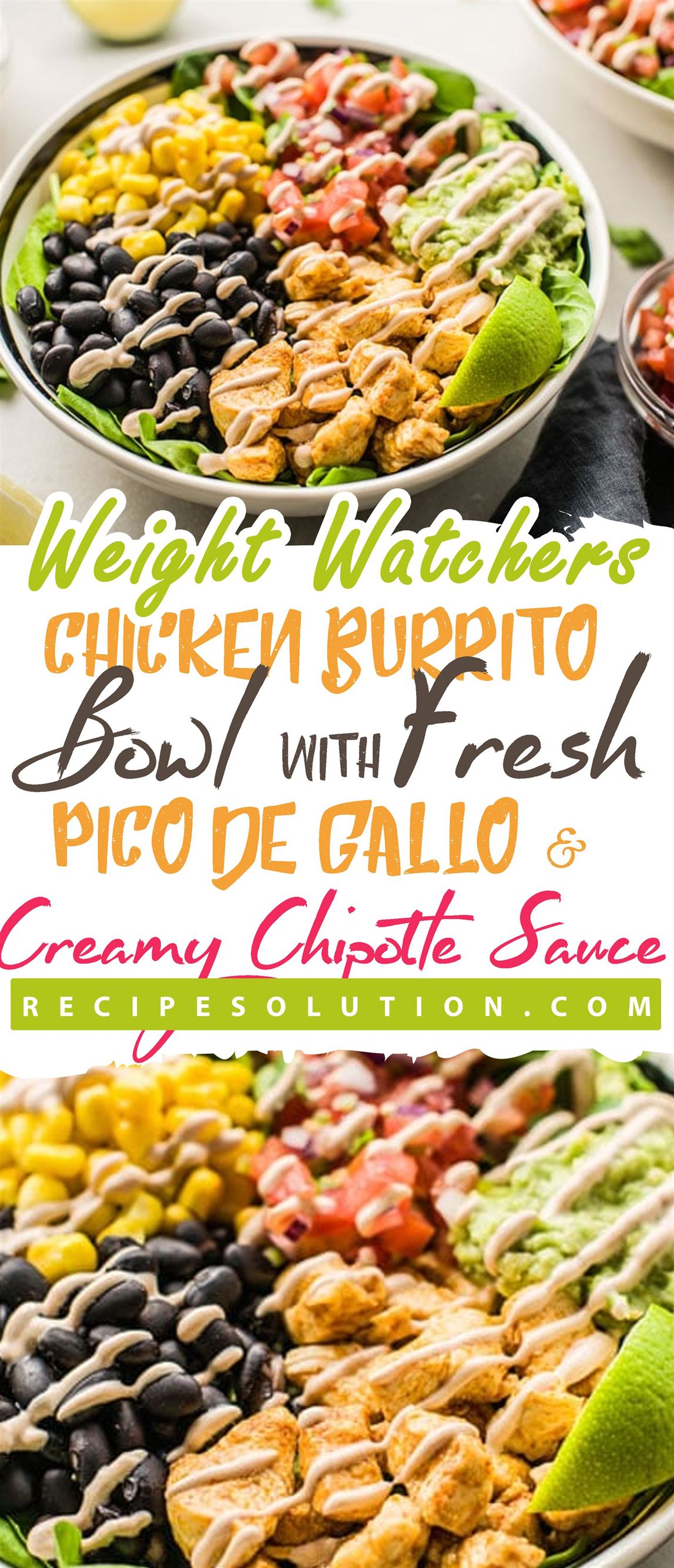 Chicken Burrito Bowl with Fresh Pico de Gallo & Creamy Chipotle Sauce ...